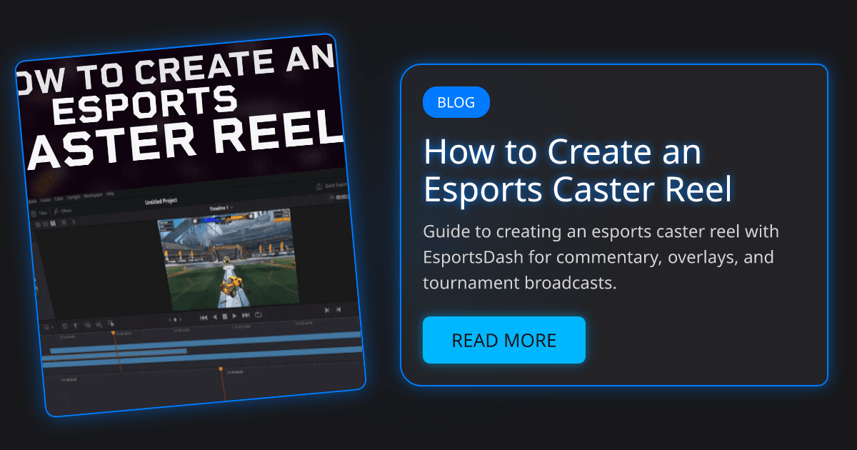 How to Create an Esports Caster Reel | EsportsDash Blog
