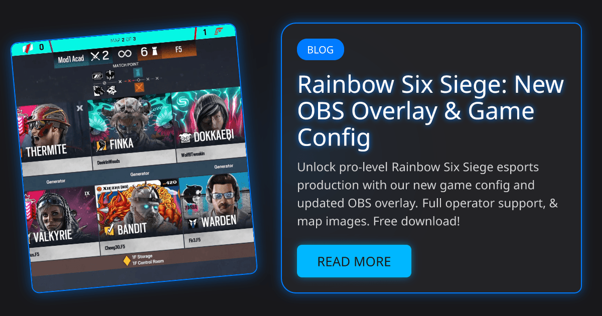 Rainbow Six Siege: New OBS Overlay & Game Config | EsportsDash Blog